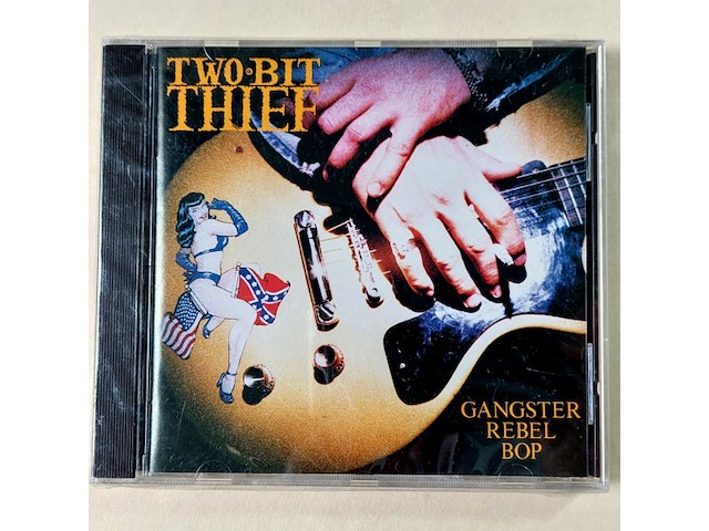 Two-Bit Thief - Gangster Rebel Bop