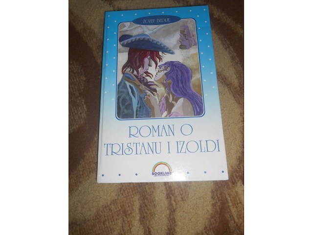 Žozef Bedije - Roman o Tristanu i Izoldi