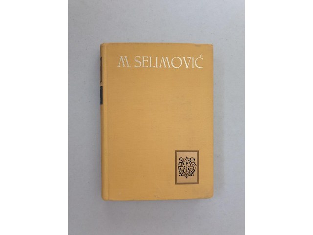 Pisci, misljenja i razgovori - Mesa Selimovic