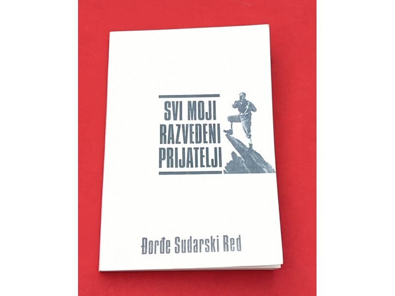 Svi moji razvedeni prijatelji Djordje Sudarski Red