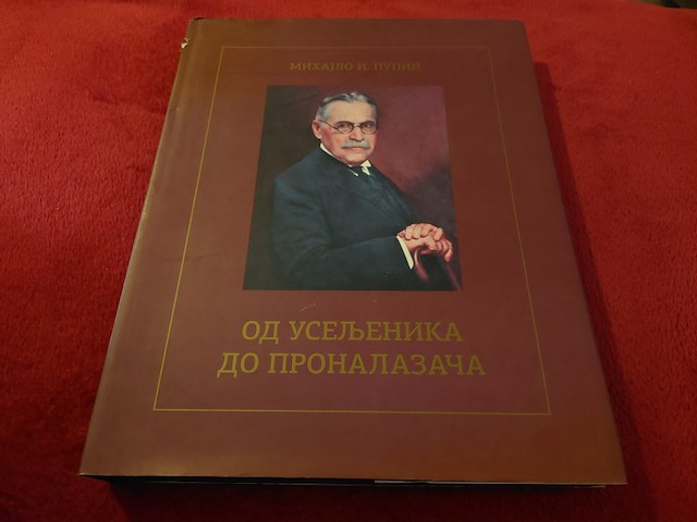 Od useljenika do pronalazača Mihajlo I. Pupin