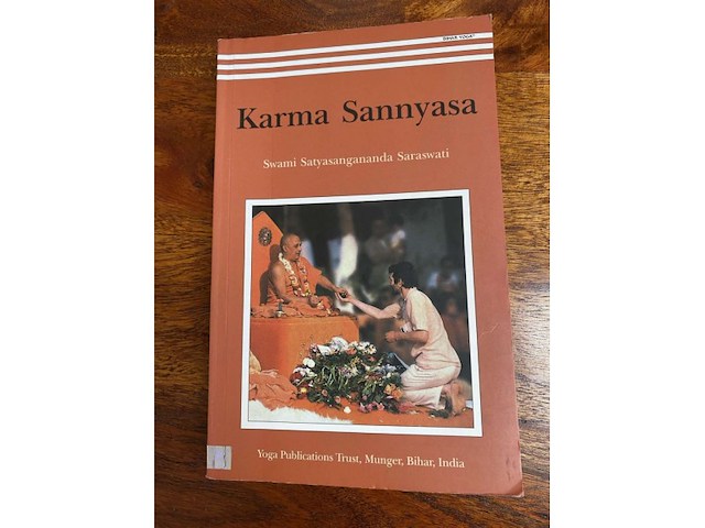 KARMA SANNYASA - SWAMI SATYASANGANANDA