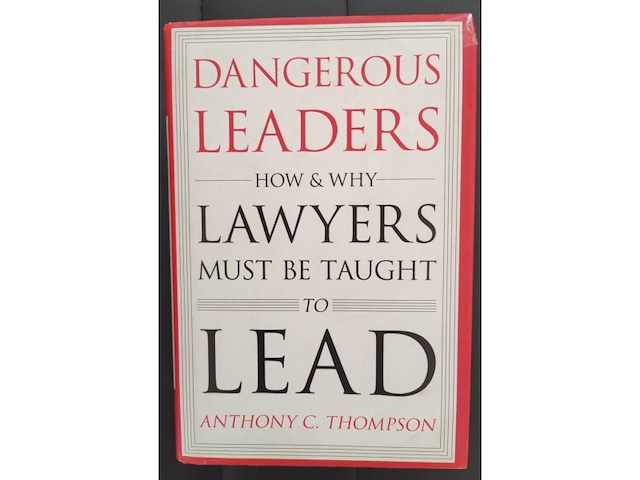 How&;;why lawyers must be taught to lead