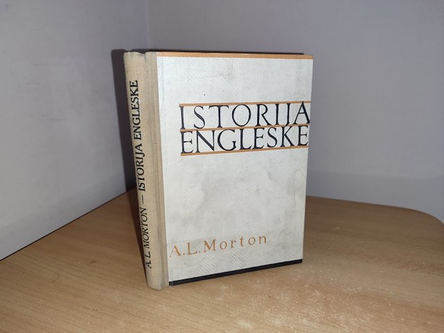 A. L. Morton - Istorija Engleske