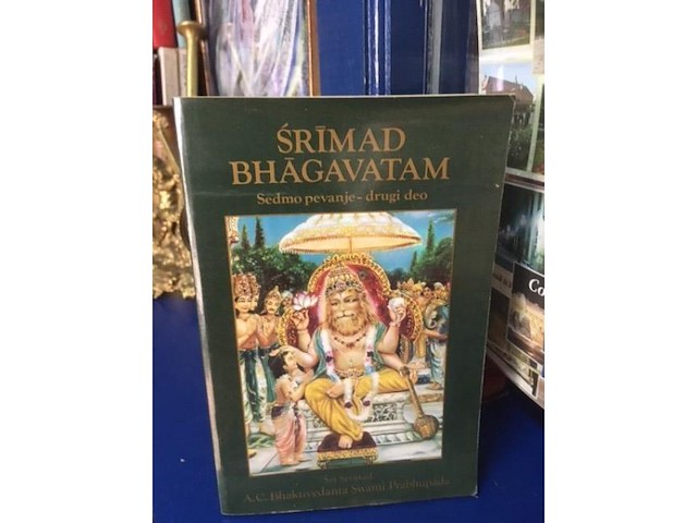 SRIMAD BHAGAVATAM -sedmo pevanje -drugi deo Šri Šrimad