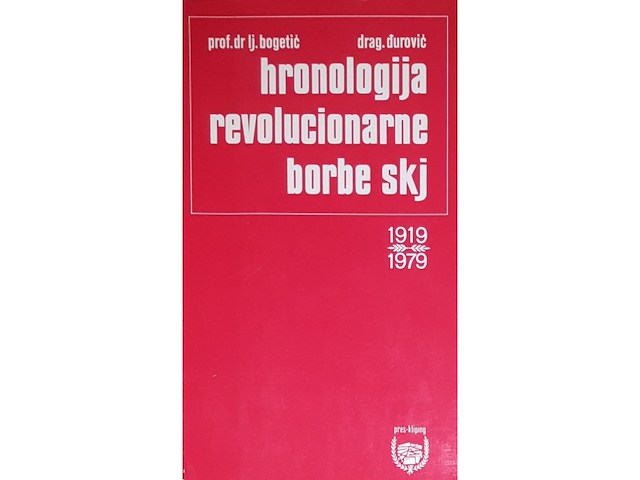 Hronologija Revolucionarne Borbe SKJ 1919-1979