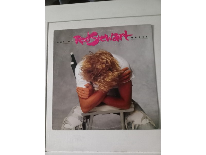 ROD STEWART - OUT OF ORDER- US