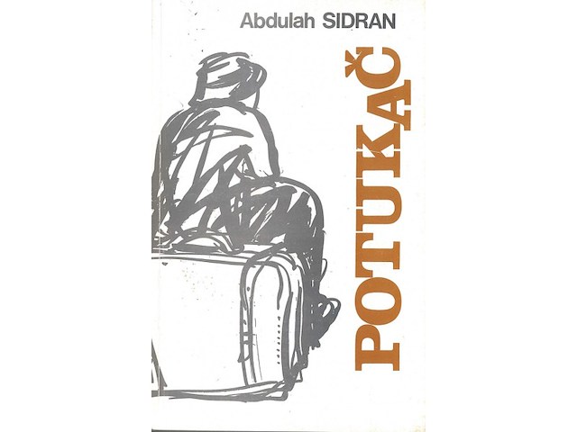 Abdulah Sidran - POTUKAČ