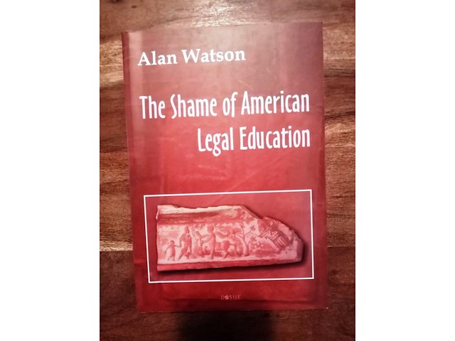 The Shame of American Legal Education
