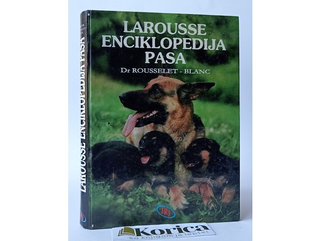 LAROUSSE ENCIKLOPEDIJA PASA: Pierre Rousselet-Blanc