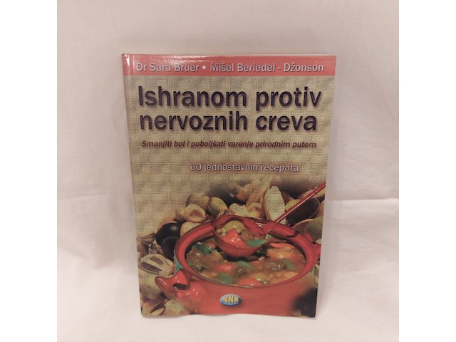 Ishranom protiv nervoznih creva - NOVO