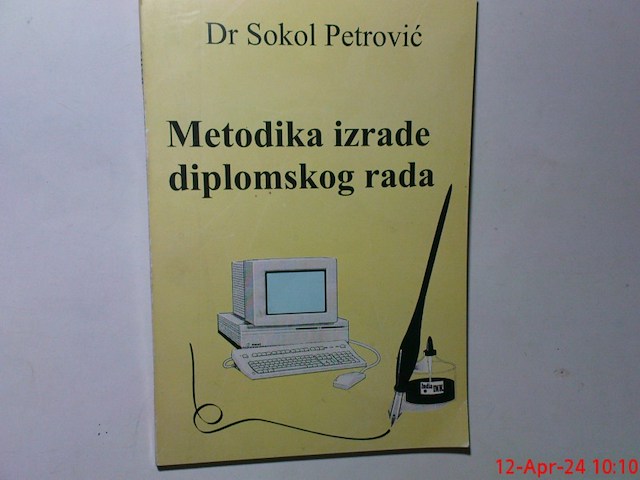 DR. SOKOL PETROVIC - METODIKA IZRADE DIPLOMSKOG RADA