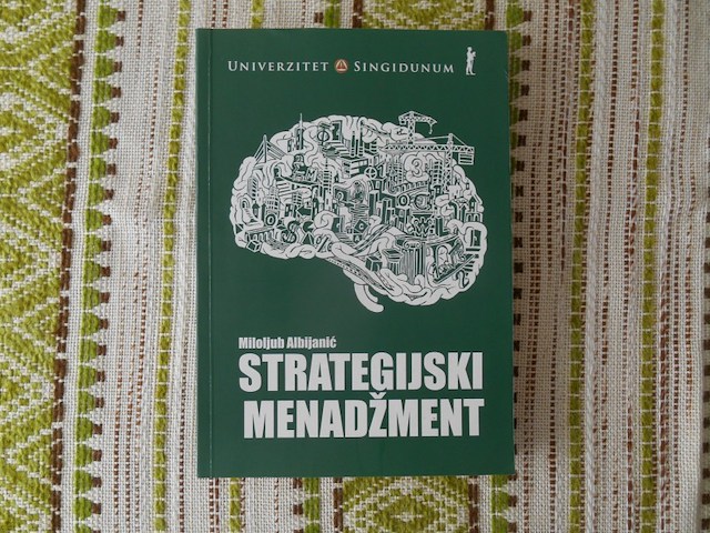 Miloljub Albijanić - Strategijski menadžment