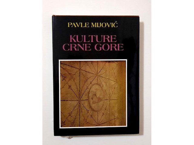 Pavle Mijović - Kulture Crne Gore
