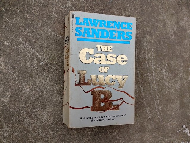 THE CASE OF LUCY B., Lawrence Sanders