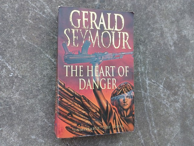 THE HART OF DANGER, Gerald Seymour