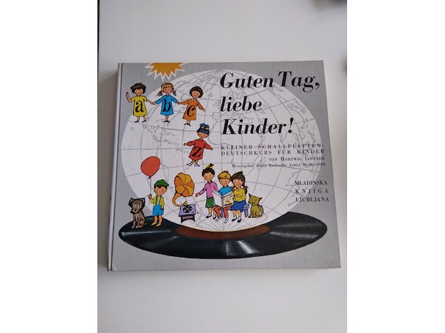 Guten Tag, liebe Kinder! Kleine schallplattendeutschkur