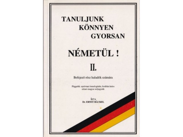 Tanuljunk Könnyen,Gyorsan Németül! II - Dr.Ernst Häckel