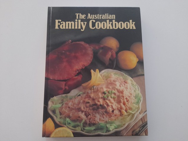 The Australian Family Cookbook - Ellen Sinclair