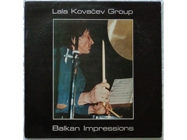 LALA KOVACEV GROUP - BALKAN IMPRESSIONS