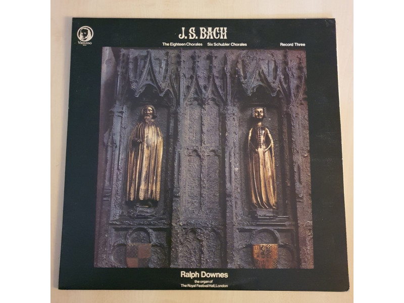 J. S. Bach / Ralph Downes - 18 Chorales Record 3