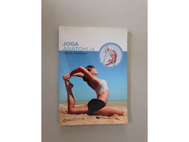 Joga: anatomija - Leslie Kaminoff