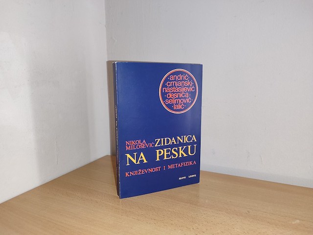 Nikola Milošević - Zidanica na pesku - Književnost i me