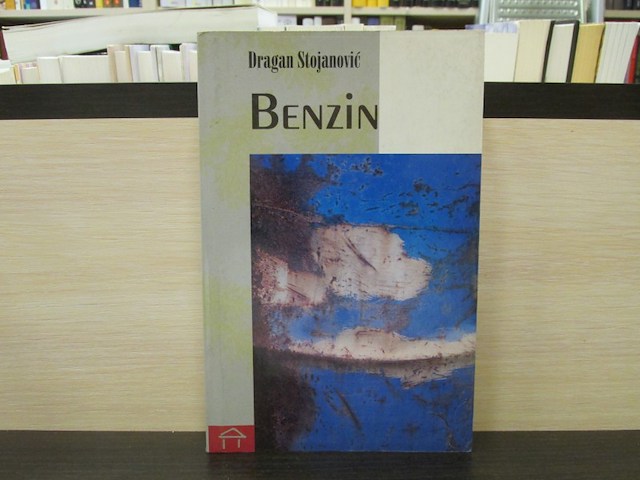 BENZIN - Dragan Stojanović