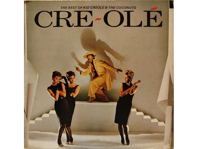 Kid Creole And The Coconuts – Cre~Olé - The Best Of Kid