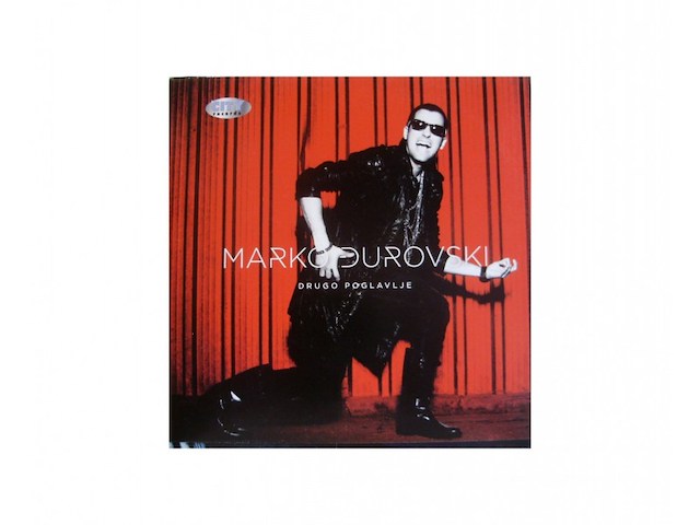 MARKO ĐUROVSKI - DRUGO POGLAVLJE CD U CELOFANU