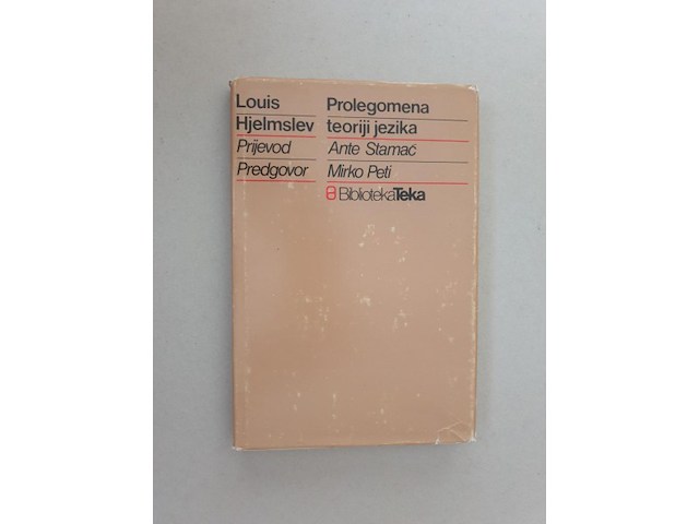 Prolegomena teoriji jezika - Louis Hjelmslev