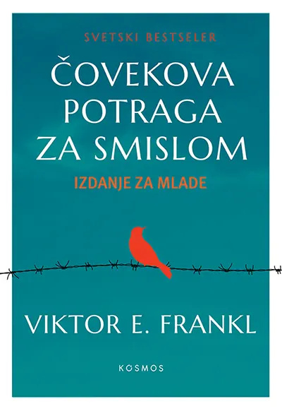 Čovekova potraga za smislom - izdanje za mlade - Viktor E. Frankl