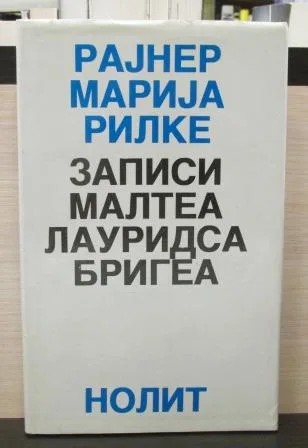 ZAPISI MALTEA LAURIDSA BRIGEA – RAJNER MARIJA RILKE