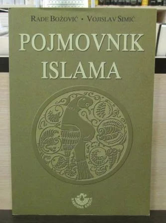 POJMOVNIK ISLAMA – RADE BOŽOVIĆ, VOJISLAV SIMIĆ