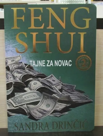 FENG ŠUI tajne za novac – SANDRA DRINČIĆ