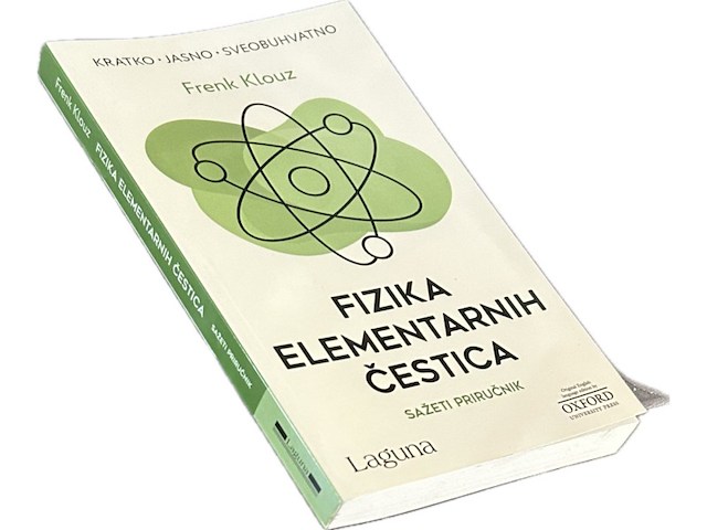 Fizika elementarnih čestica - Frenk Klouz