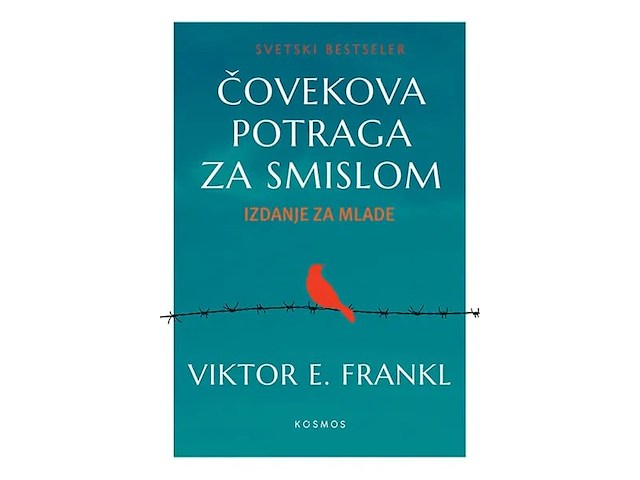 Čovekova potraga za smislom - izdanje za mlade - Viktor E. Frankl