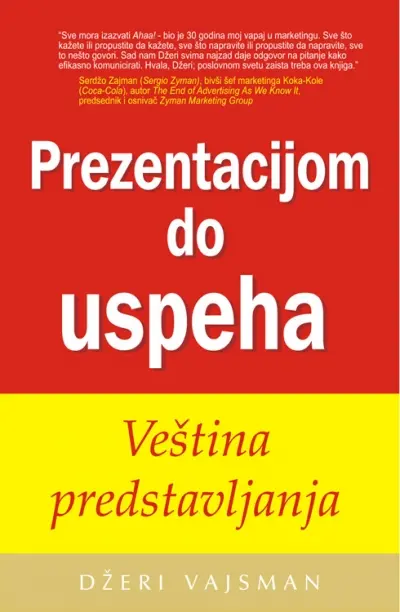 Prezentacijom do uspeha - Veština predstavljanja