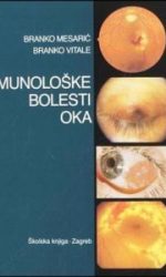 Imunološke Bolesti Oka Od Branko Mesarić, Branko Vitale