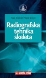 Radiografska Tehnika Skeleta Od Nada Besanski, Nikola Skegro