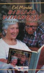 Biblija Vitalnosti (Biblija Za Večnu Mladost) Od Erl Mindel