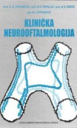 Klinička Neurooftalmologija Od Dušan Pišteljić, Ivan Stefanović, Branko Stefanović, Stojadin Krstić