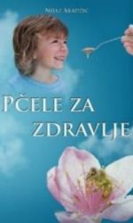 Pčele Za Zdravlje Od Nijaz Abadžić