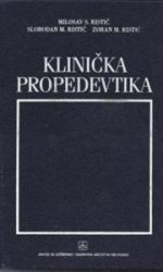 Klinička Propedevtika Od Slobodan Ristić, Milosav Ristić, Zoran Ristić