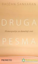 Druga Pesma: Homeopatija Za Današnji Svet Od Radžan Šankaran