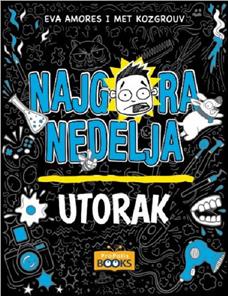 Najgora nedelja – Utorak