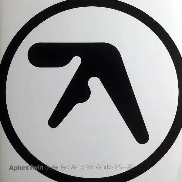 Aphex Twin - Selected Ambient Works 85-92