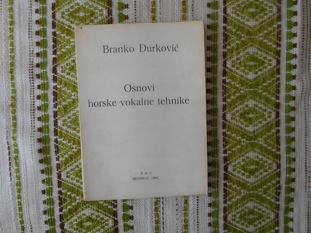 Branko Đurković - Osnovi horske vokalne tehnike