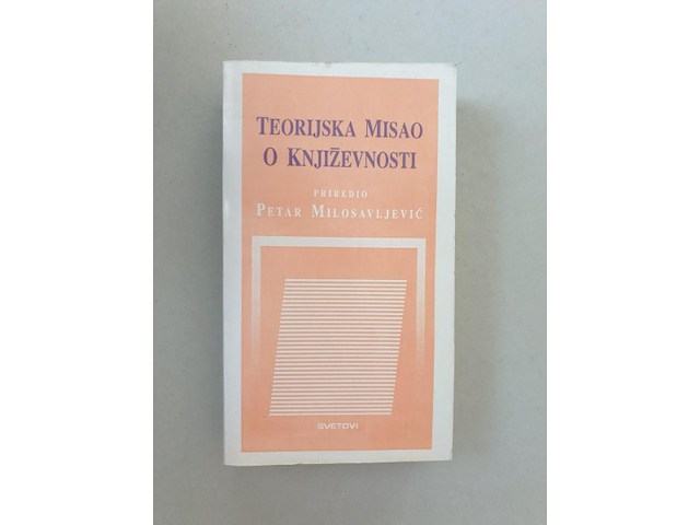 Teorijska misao o književnosti - Petar Milosavljević