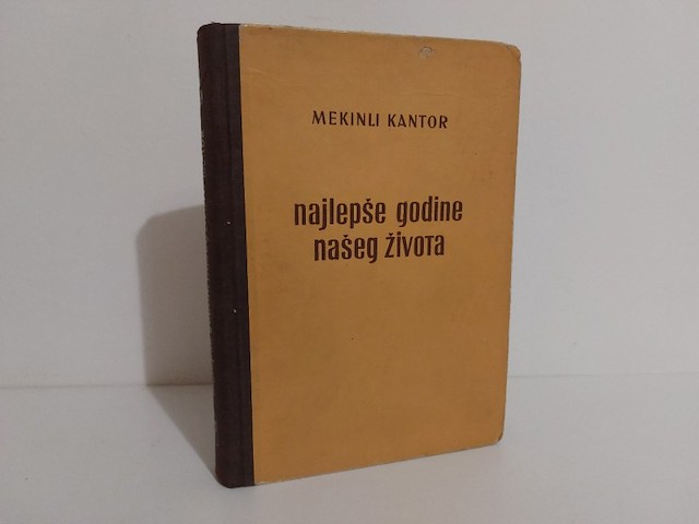 Najlepše godine našeg života  - Mekinli Kantor